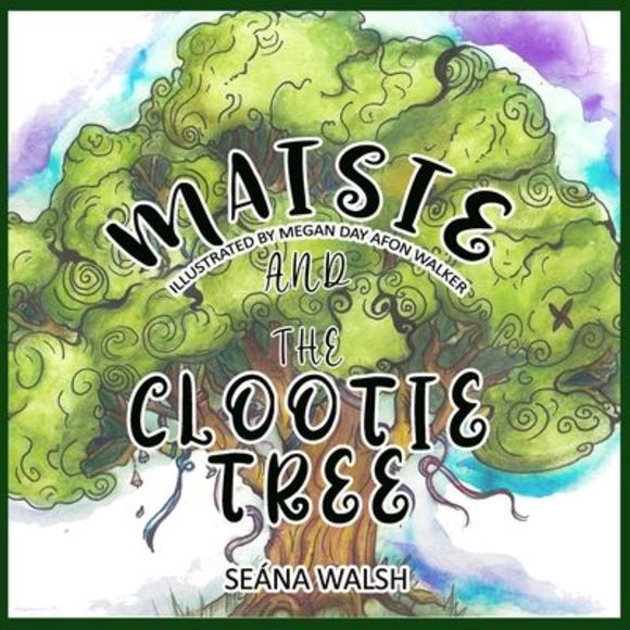 Seána Walsh | Other | Maisie And The Clootie Tree Sena Walsh | Poshmark